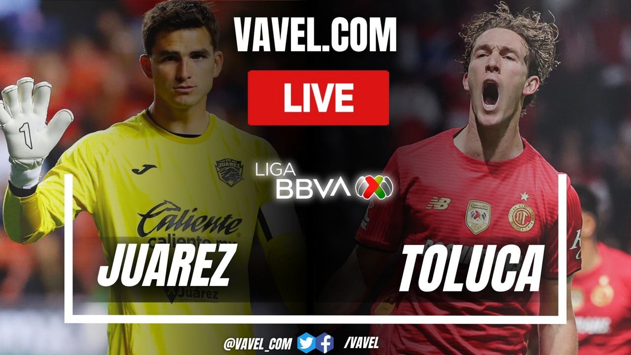 Juárez y Toluca: El Duelo que Captura la Atención – D24ar Noticias